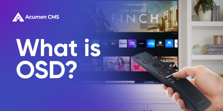 What is OSD? Understanding On-Screen Display Technology - Acumen CMS